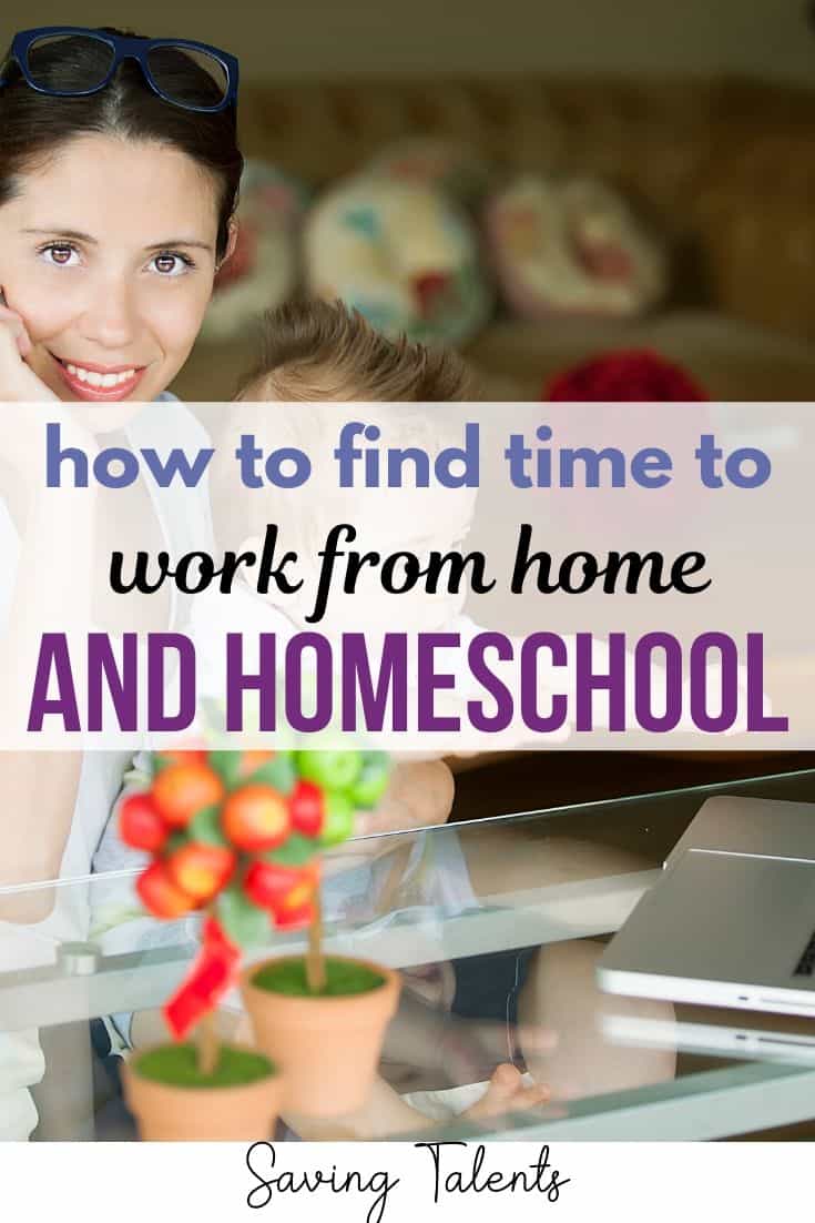 How To Work from Home and Homeschool - Saving Talents