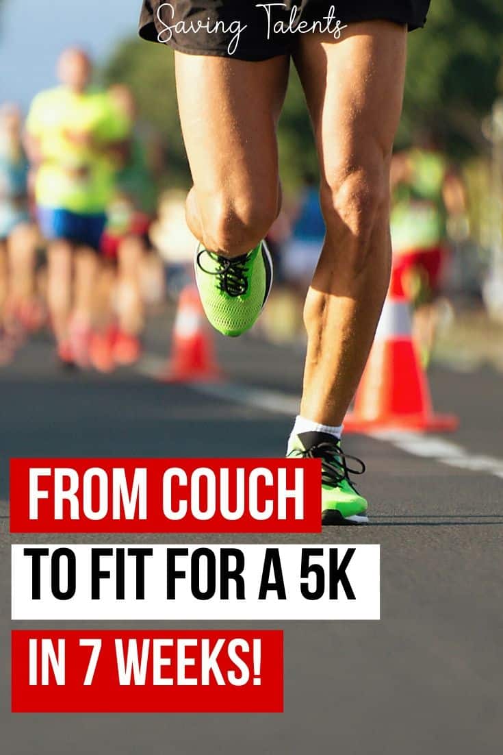 From the Couch to 5K in 7 Weeks! - Saving Talents