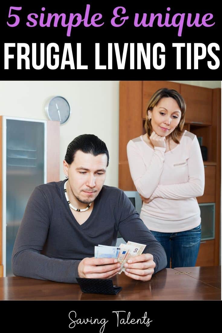 5 Simple & Unique Frugal Living Tips - Saving Talents