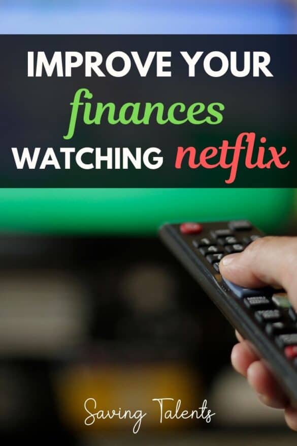 Improve Your Finances Watching Netflix! - Saving Talents