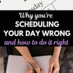 Why You're Scheduling Your Day Wrong (and How to Do It Right) | Saving ...