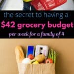 How to Have a $42 Weekly Grocery Budget for a Family of Four | Saving ...