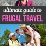 Ultimate Guide to Frugal Travel | Saving Talents