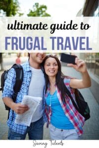The Ultimate Guide to Frugal Travel - Saving Talents