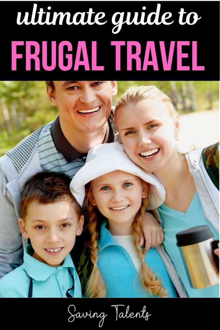 The Ultimate Guide to Frugal Travel - Saving Talents