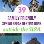 Kid-Friendly Spring Break Destination Ideas (outside the United States ...
