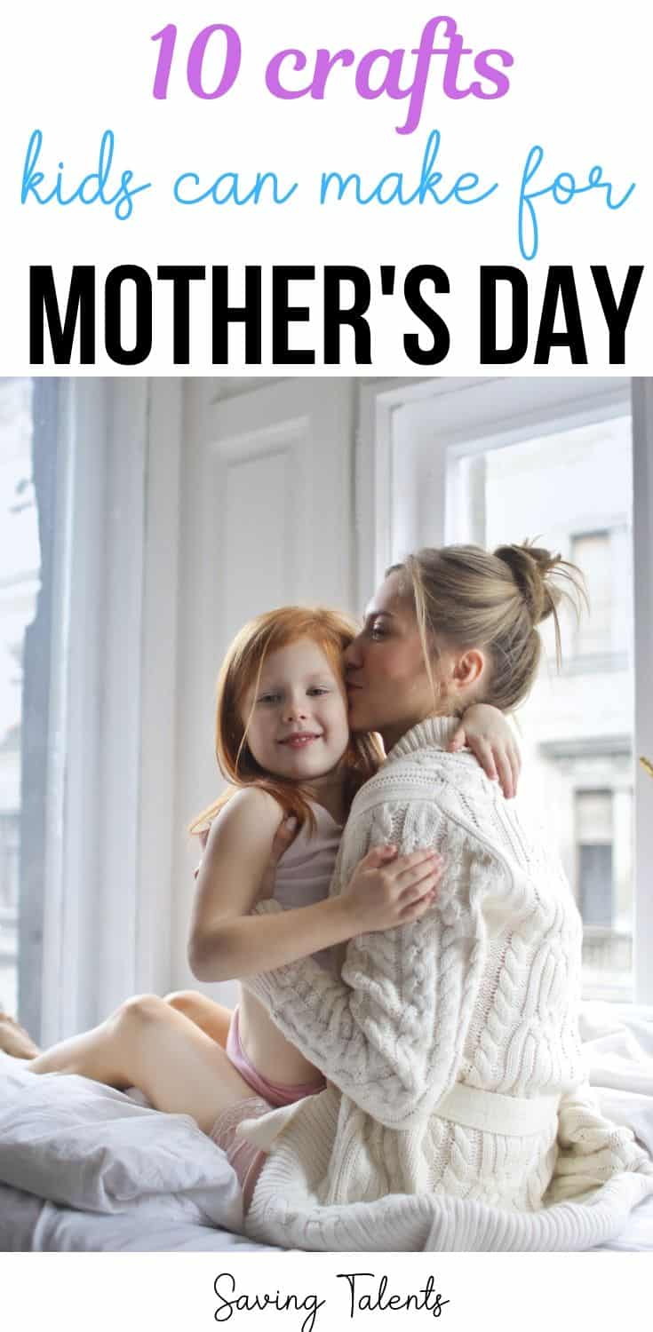 15 Mother's Day Crafts From Kids She'll Love - Saving Talents