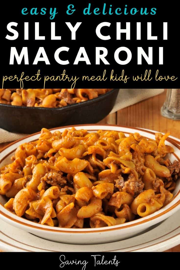 Try My Popular Homemade Silly Chili Macaroni Recipe - Saving Talents
