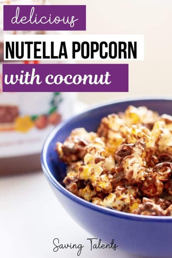 Coconut Nutella Popcorn Dessert Recipe - Saving Talents