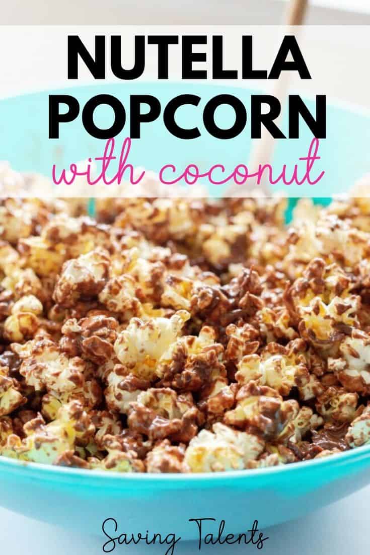 Coconut Nutella Popcorn Dessert Recipe - Saving Talents