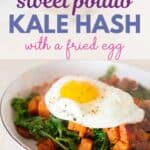 Sweet Potato Kale Hash with a Fried Egg | Saving Talents