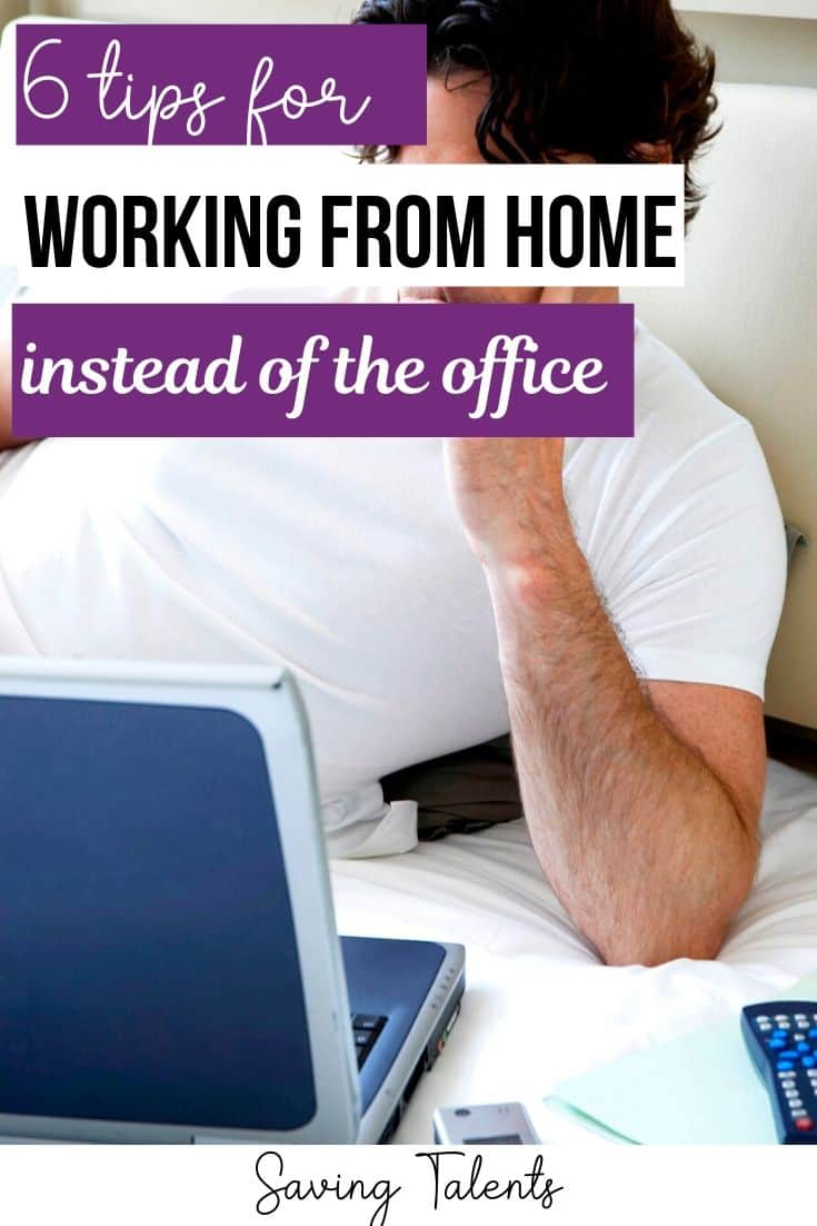 Tips on How to Work at Home Instead of the Office - Saving Talents