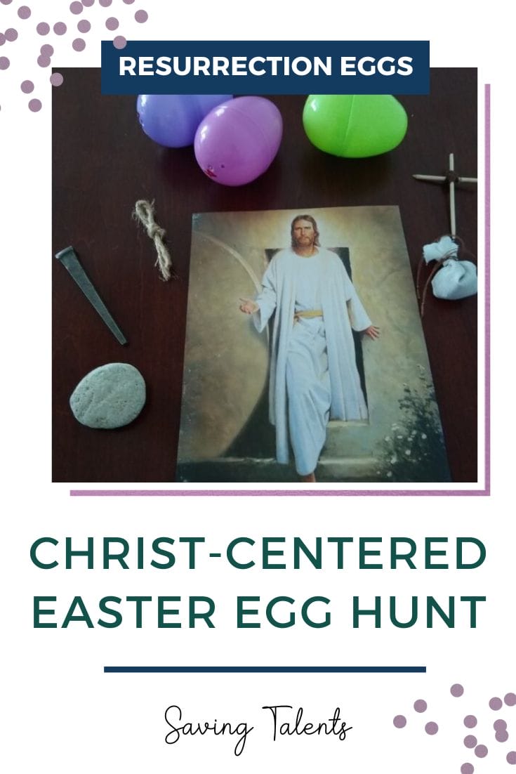 DIY Resurrection Easter Eggs: A Christ Centered Easter Egg Scavenger Hunt