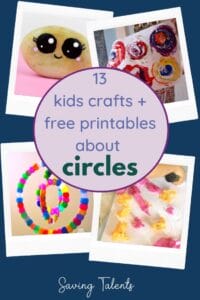 13 Creative Kids Crafts and Free Printables Circles - Saving Talents