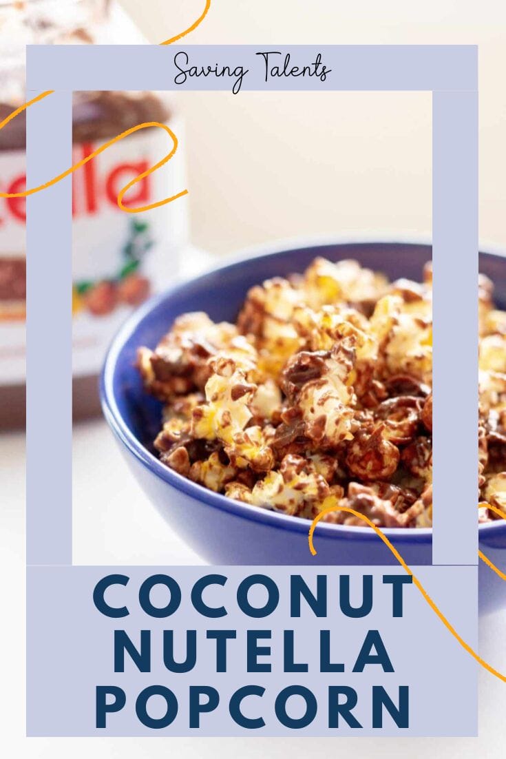 Coconut Nutella Popcorn Dessert Recipe - Saving Talents
