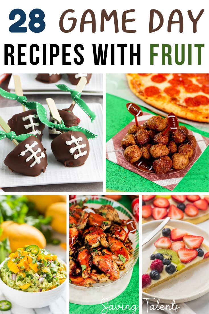 Game Day Recipes with Fruit for Your Super Bowl Party - Saving Talents