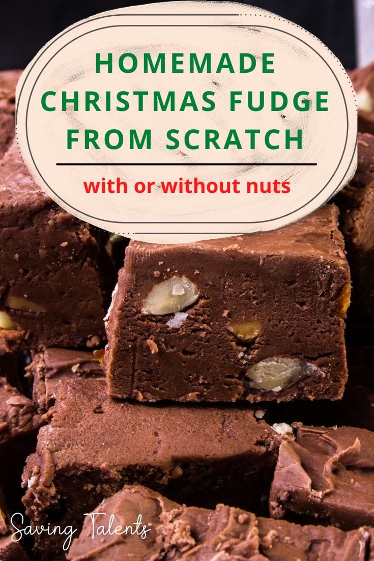 The Best Homemade Christmas Fudge Recipe You'll Ever Try! - Saving Talents