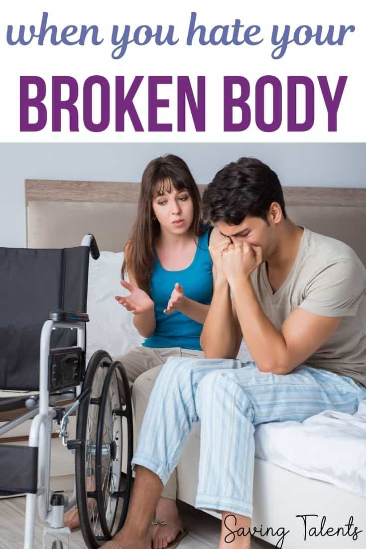 Don't Hate Your Broken Body - Try to Love It - Saving Talents