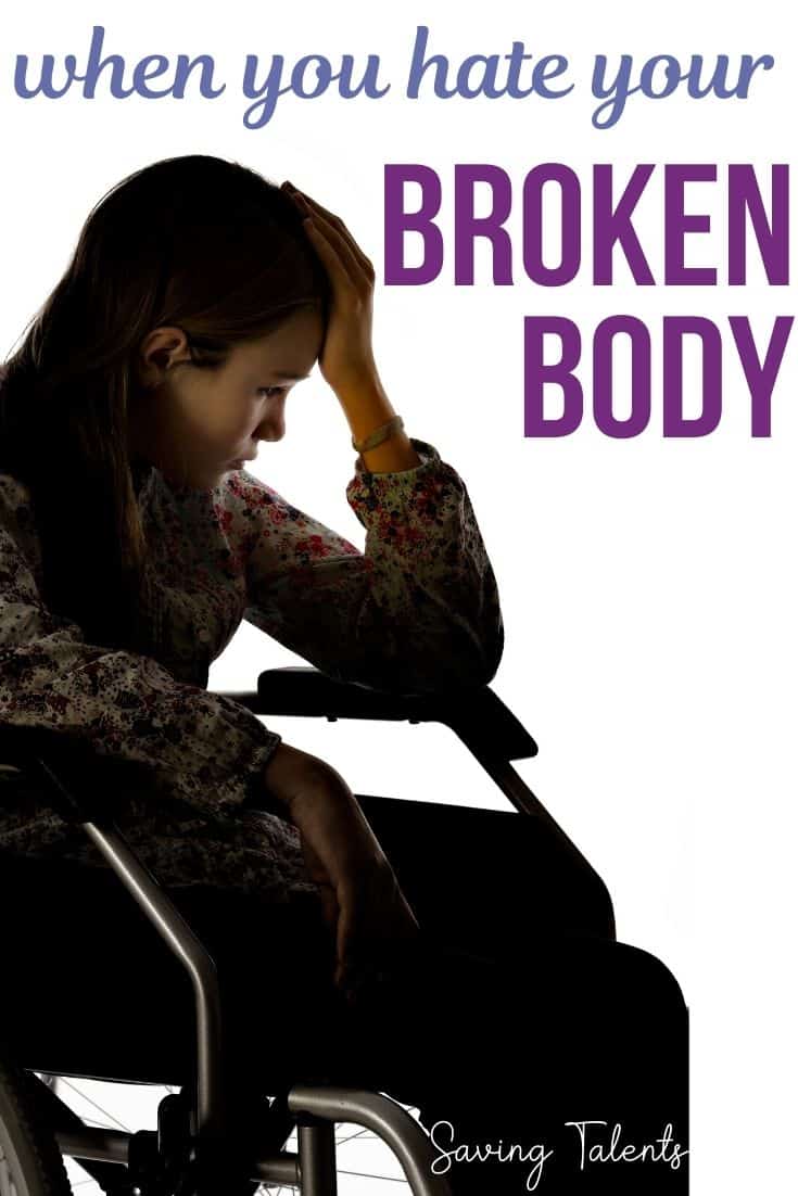 Don't Hate Your Broken Body - Try to Love It - Saving Talents