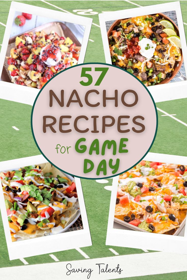 Game Day Nachos Recipes for Your Super Bowl Football Party - Saving Talents