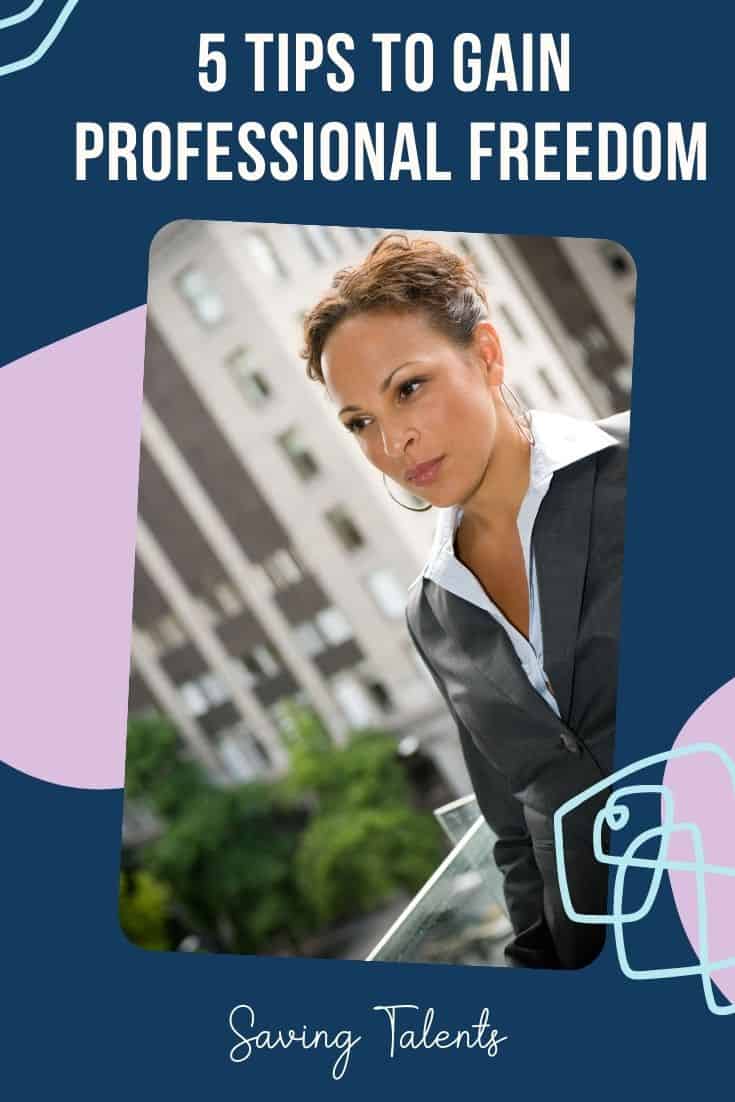 Planning for Professional Freedom in 5 Steps - Saving Talents