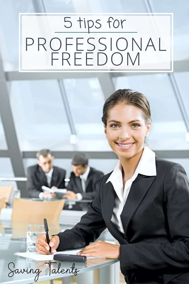 Planning for Professional Freedom in 5 Steps - Saving Talents