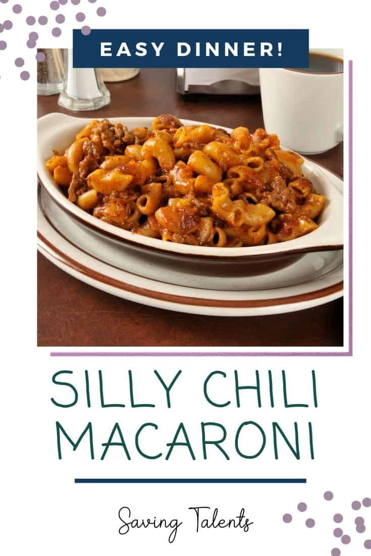 Try My Popular Homemade Silly Chili Macaroni Recipe - Saving Talents