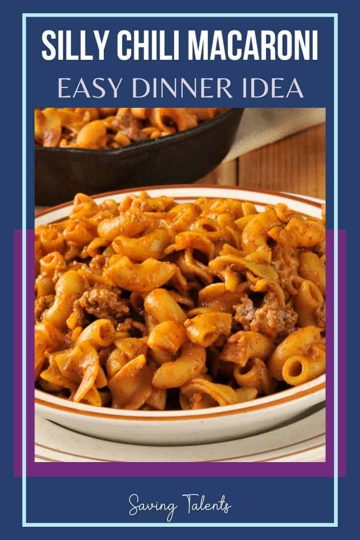 Try My Popular Homemade Silly Chili Macaroni Recipe - Saving Talents