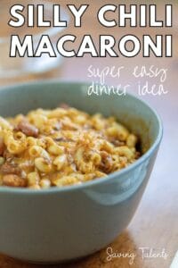 Try My Popular Homemade Silly Chili Macaroni Recipe - Saving Talents