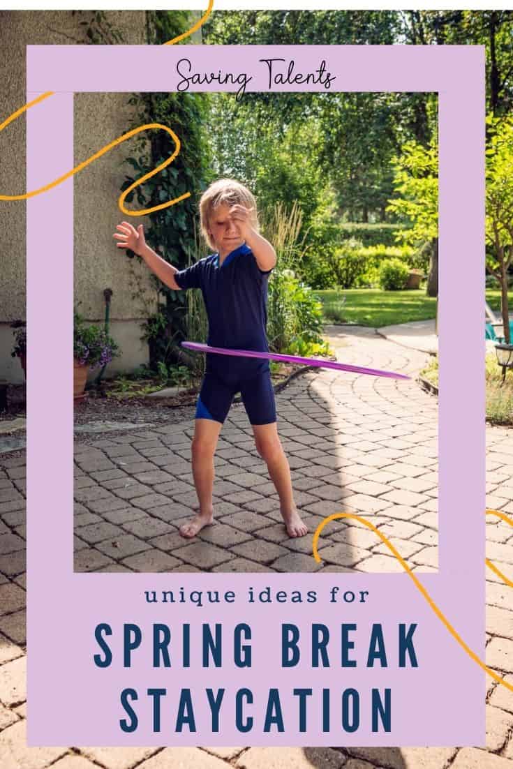 20 Spring Break Staycation Ideas For Families - Saving Talents