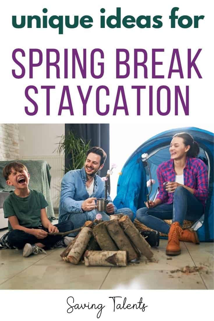 20 Spring Break Staycation Ideas For Families - Saving Talents
