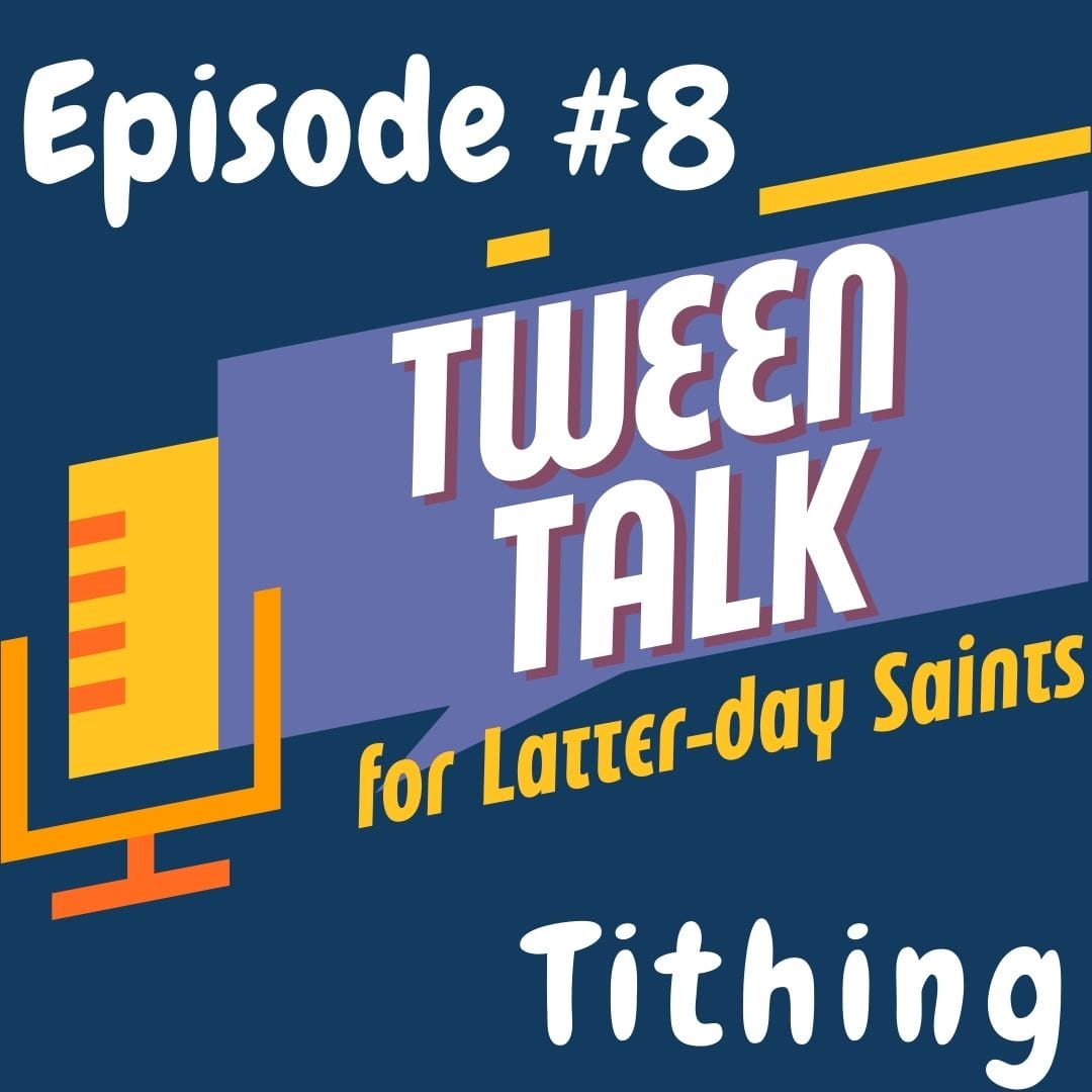 Episode #8: Tithing (Tween Talk 8) - Saving Talents