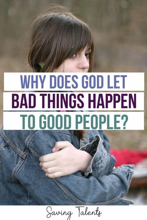 Why Does God Allow Bad Things to Happen to Good People?